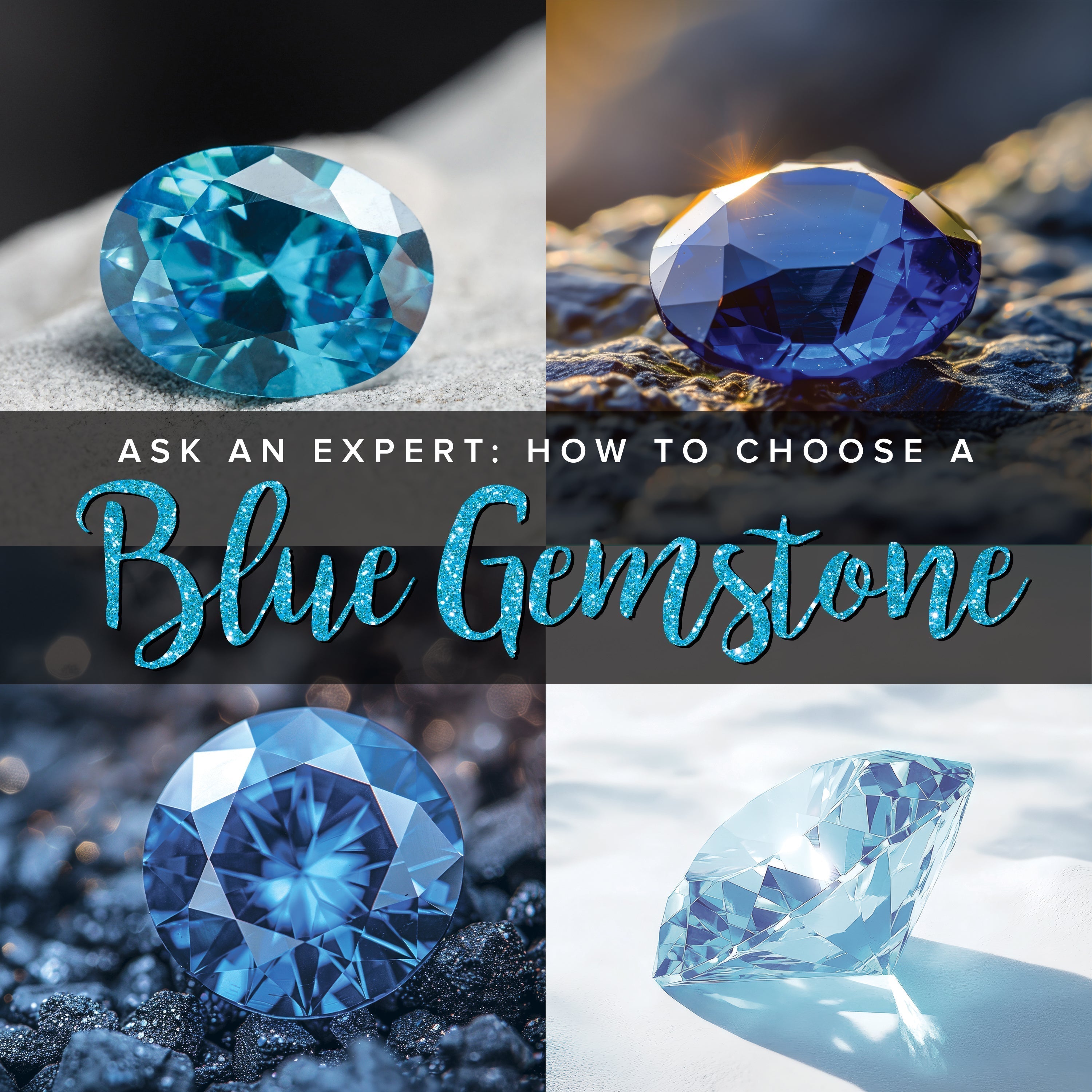 Blue Gemstones: How to Decide between Aquamarine, Blue Sapphire, Blue ...