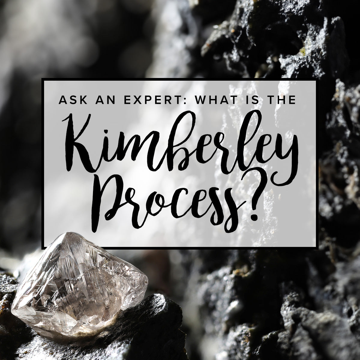 Kimberley Process – Steven Singer Jewelers